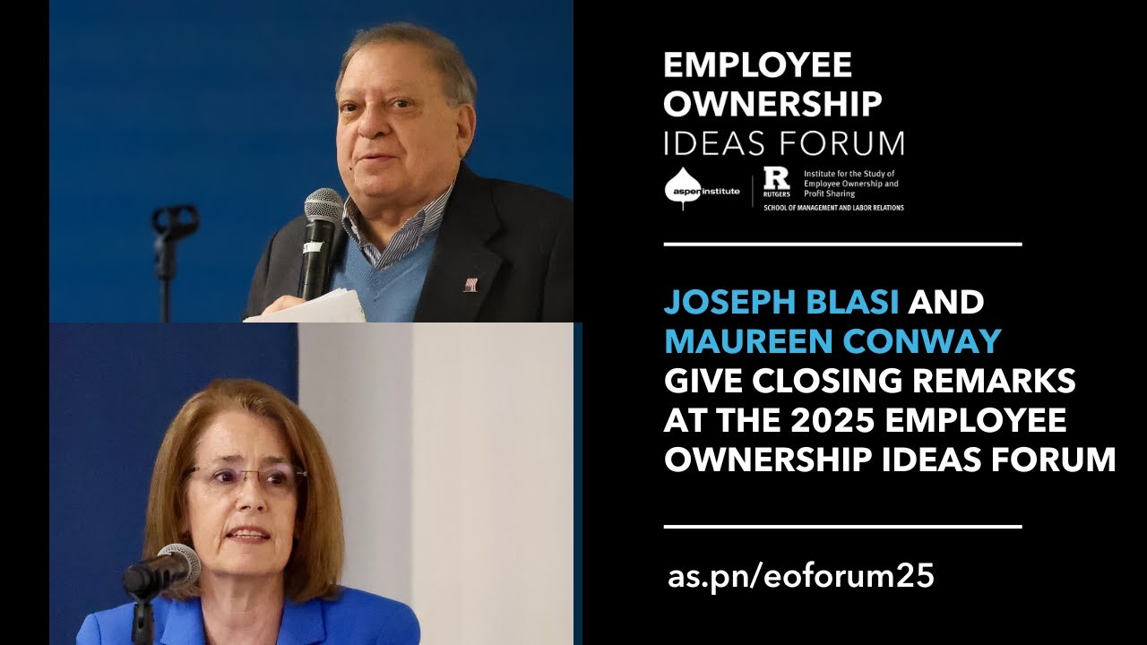 Joseph Blasi and Maureen Conway Give Closing Remarks at the 2025 ...